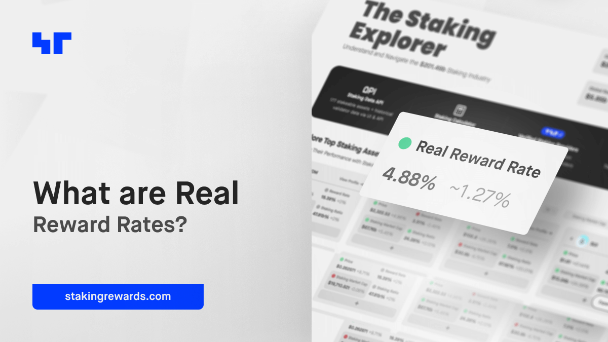 Staking Insider #23: What are Real Reward Rates?