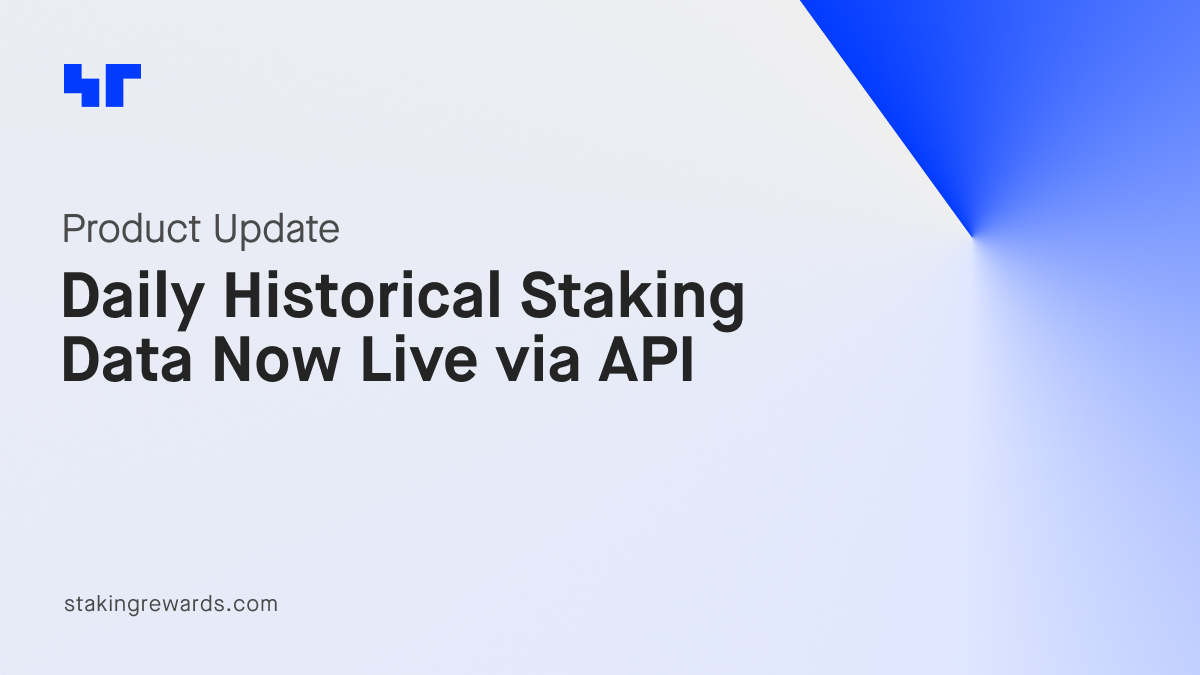 Daily Historical Staking Data Now Live via API