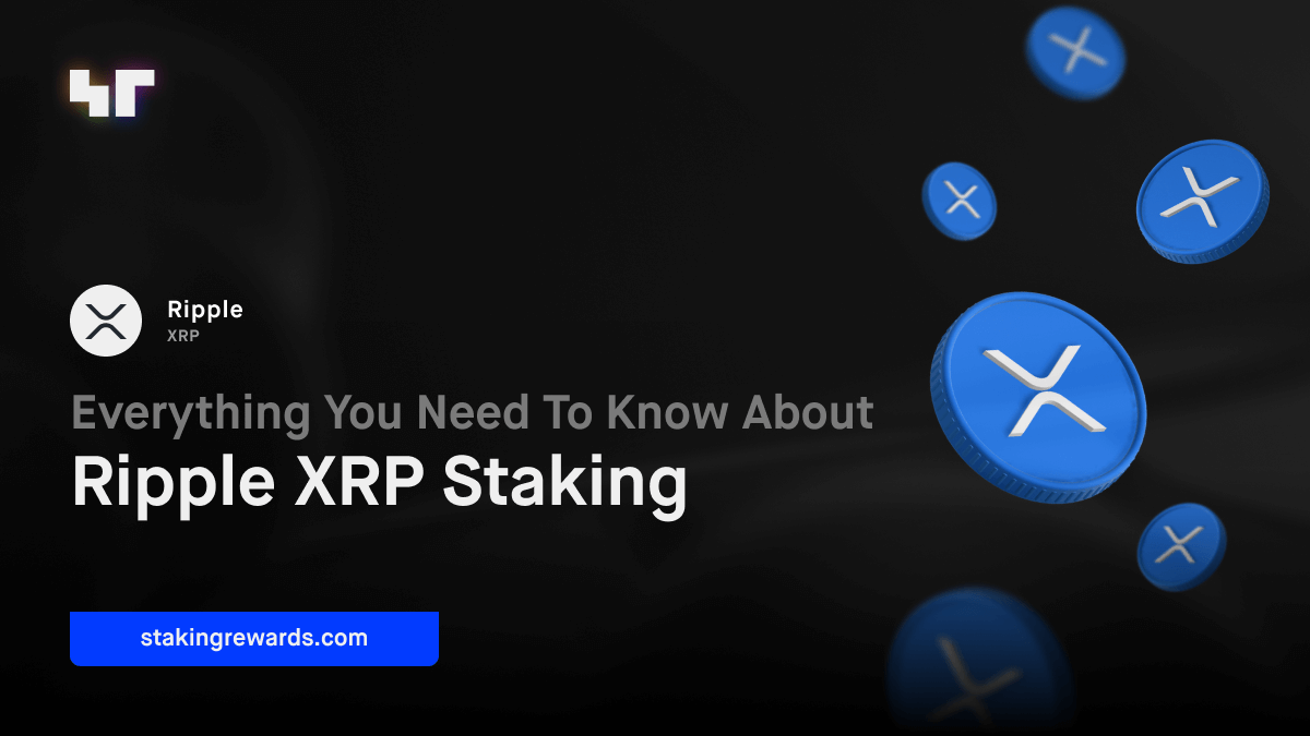 Everything You Need to Know About Ripple XRP Staking
