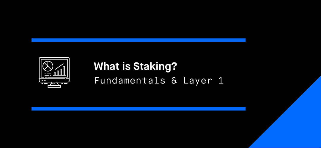 What is Staking?