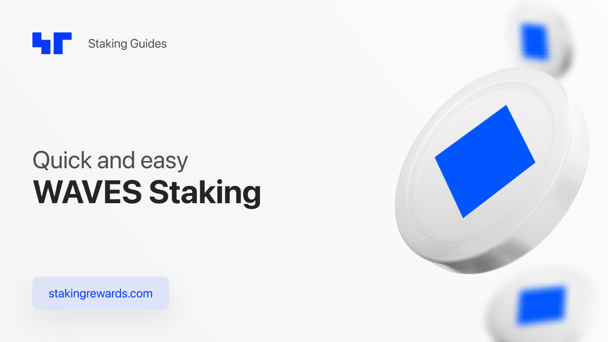 Waves Staking: A Quick and Easy Tutorial